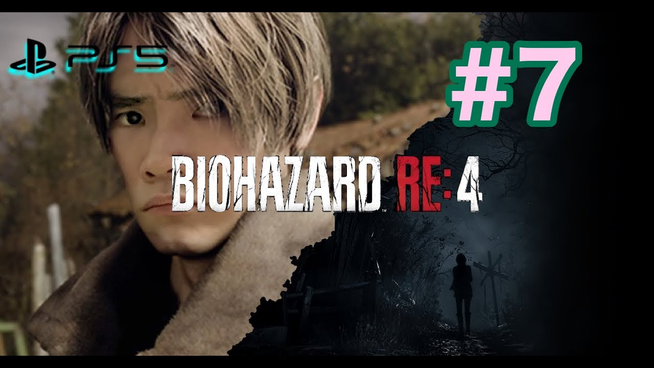 【バイオRE:4】#7 ゲーム下手ビビリのRE:4実況！《BIOHAZARD Resident Evil 4》 - YouTube