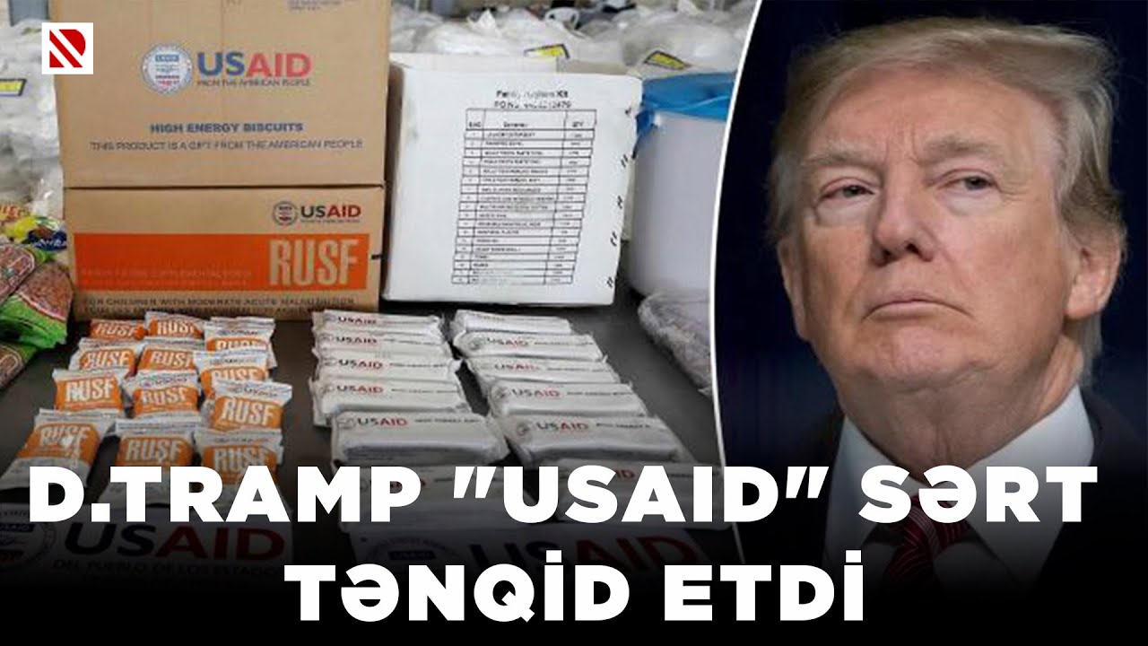 D.Tramp "USAID" sərt tənqid etdi - Fevralın 1-də təşkilatın ofisində ...