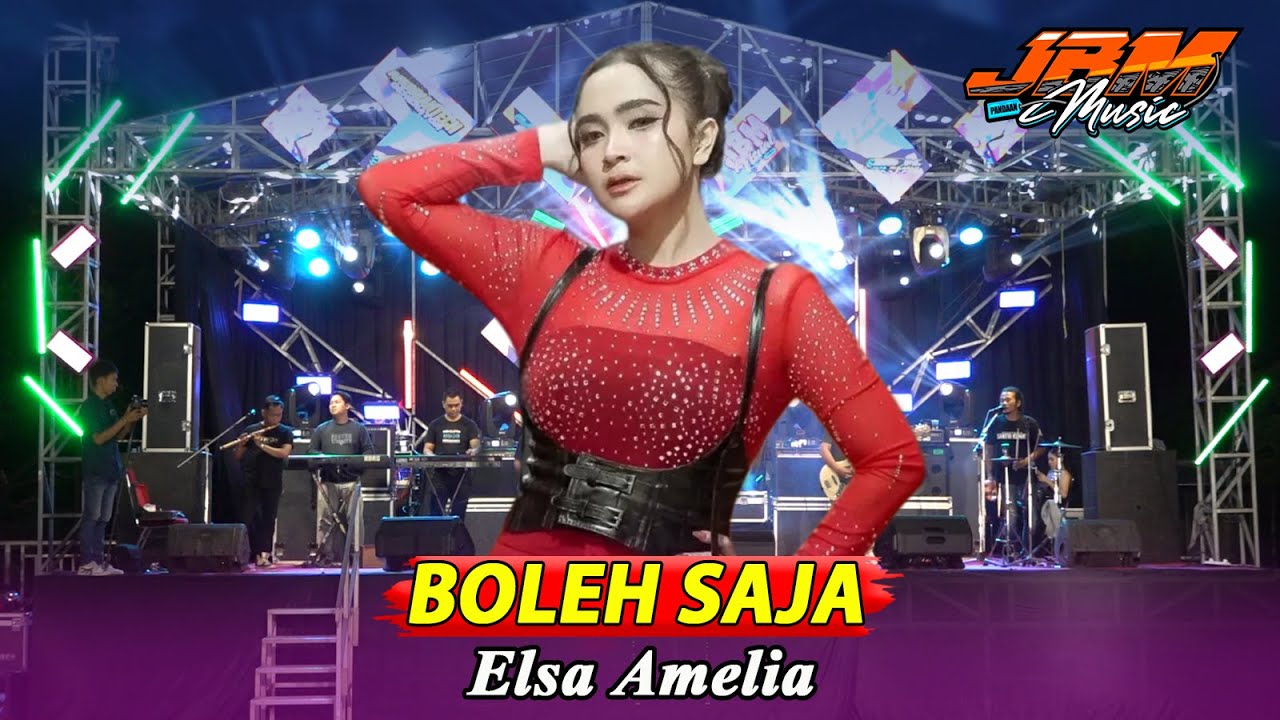 BOLEH SAJA - ELSA AMELIA - JBM MUSIK Feat JBM AUDIO LIVE NGEMPLAK ...