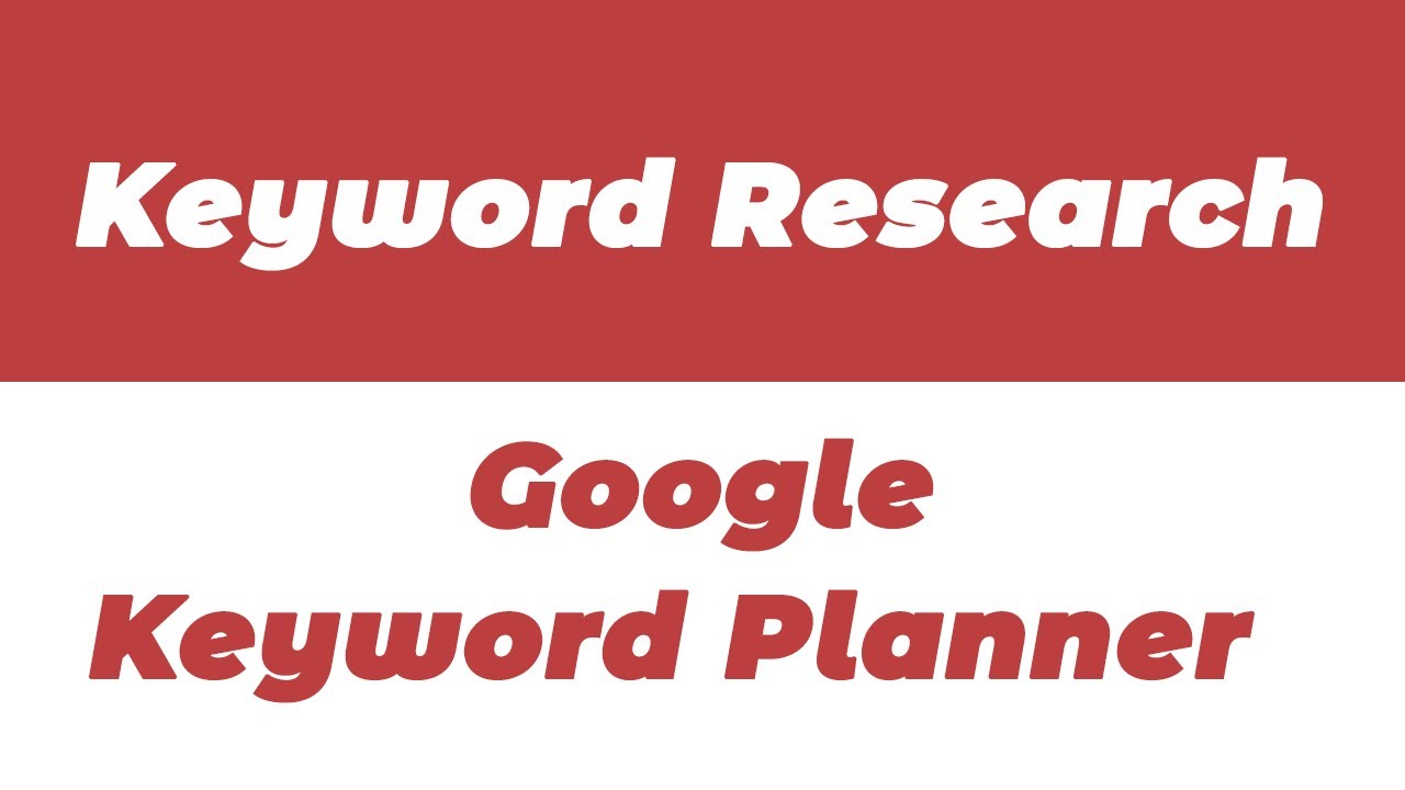 Keyword Research using Google Keyword Planner | Best Keywords Searching ...