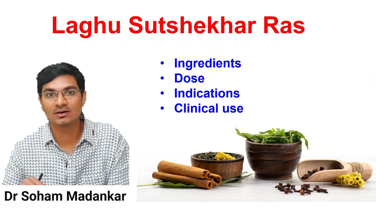 Laghu Sutshekhar Ras - Ingredients Dose Indications Clinical use - YouTube