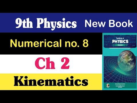Numericals Problems | Physics 9th | Chapter 2 Kinematics | National ...