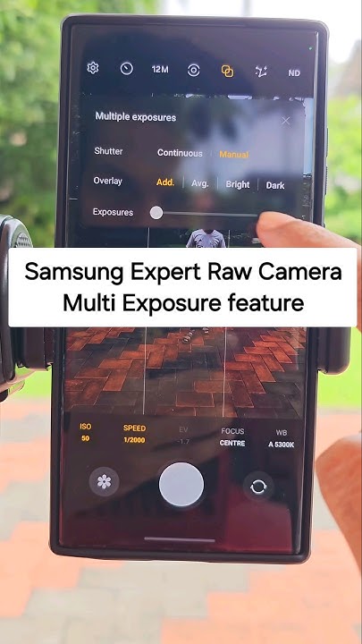 Samsung Multiple Exposure feature | Expert Raw Camera - YouTube