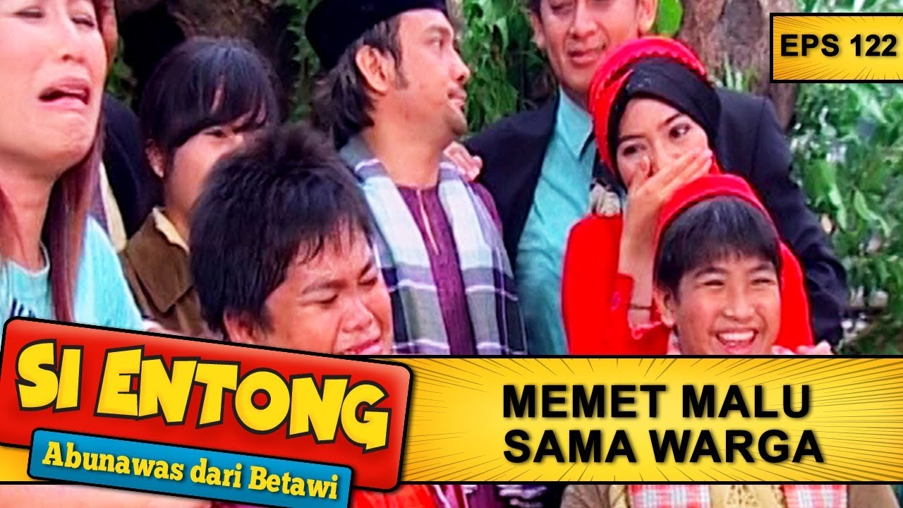 Memet Malu Sama Warga – Si Entong Abunawas Dari Betawi Eps 122 Part 2 ...