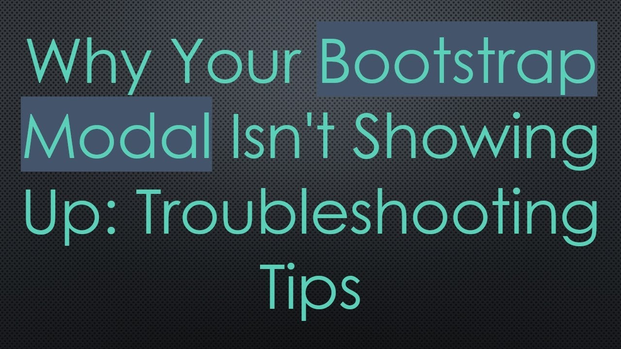 Why Your Bootstrap Modal Isn't Showing Up: Troubleshooting Tips - YouTube