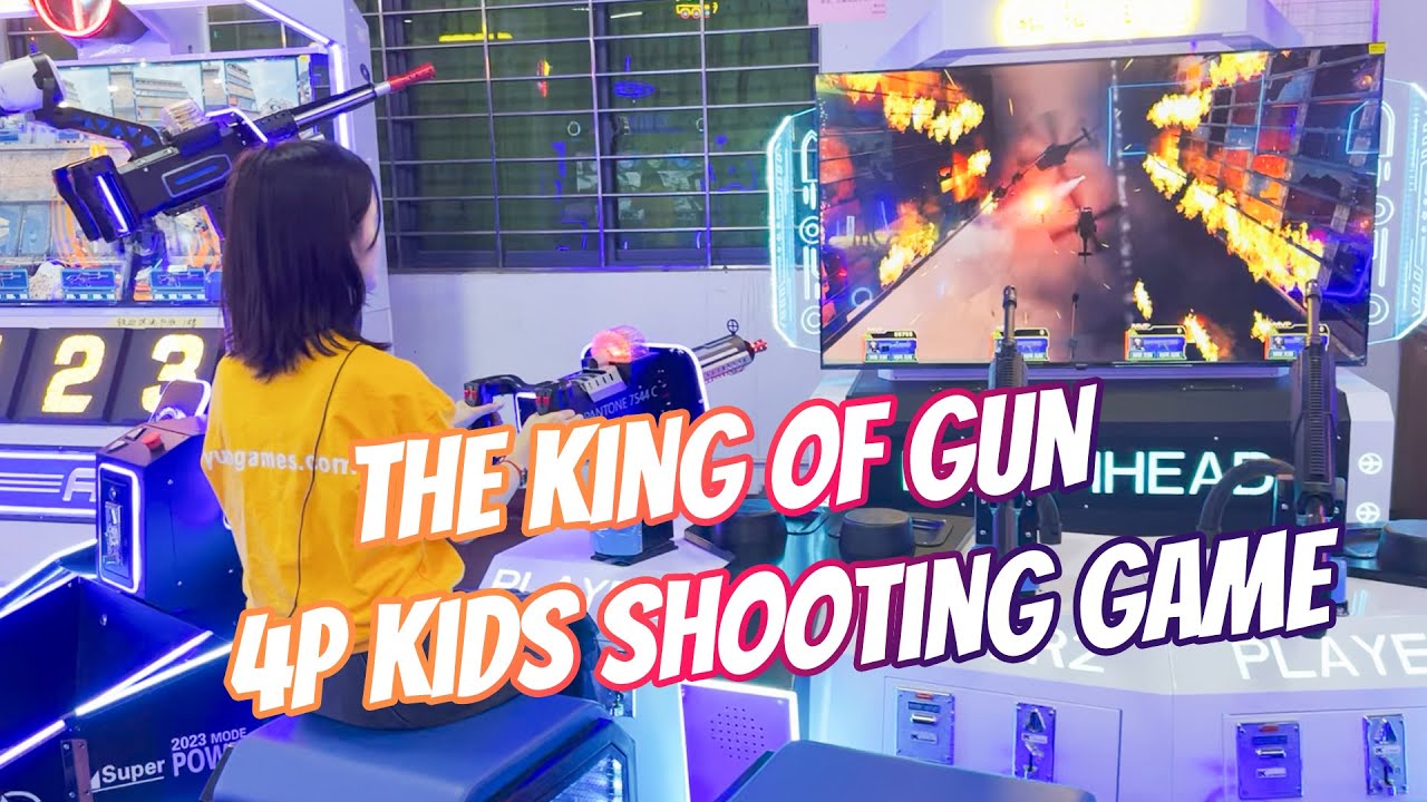 The King Of Gun 4P Kids Shooting Game|Ar shooting machine|Arcade ...