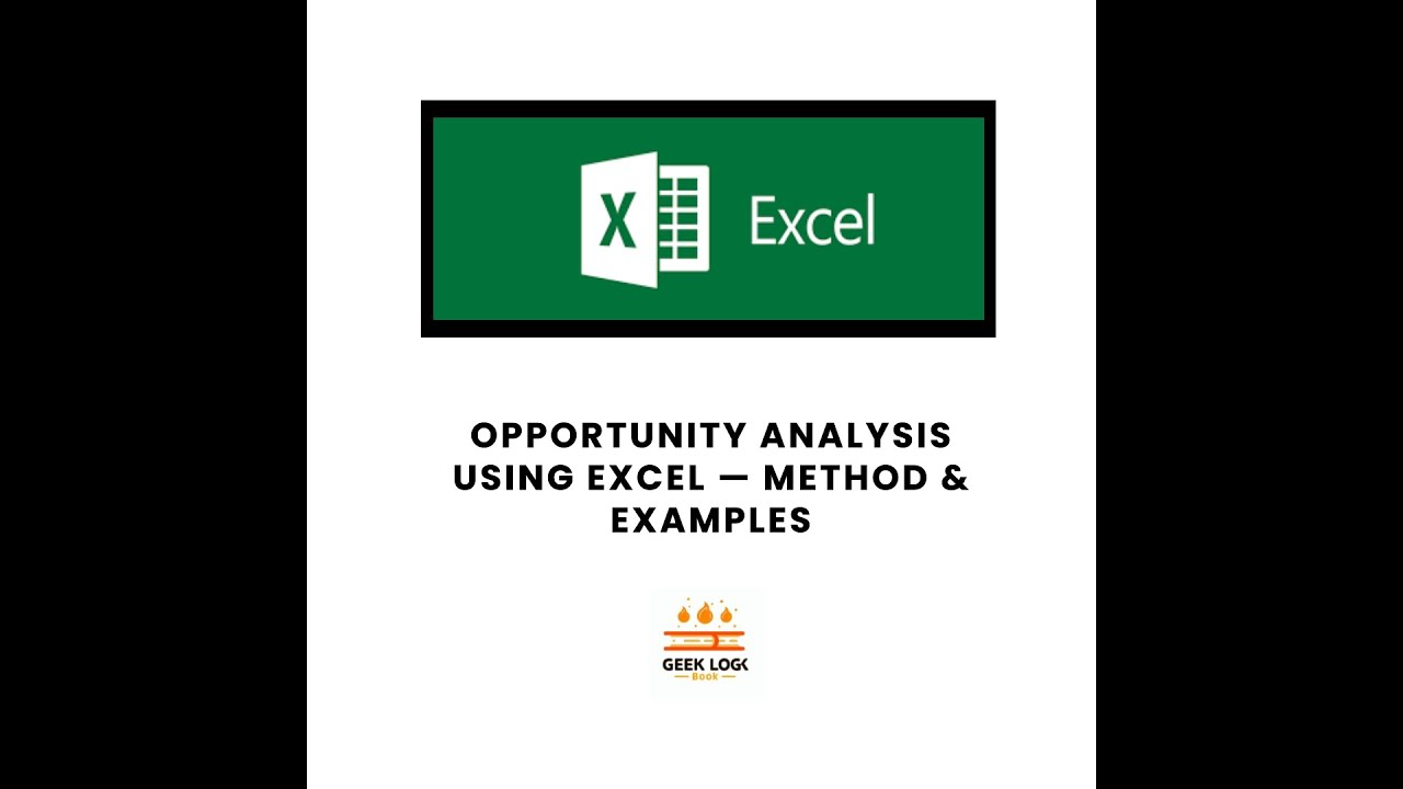 Opportunity Analysis Using Excel — Method & Examples - YouTube