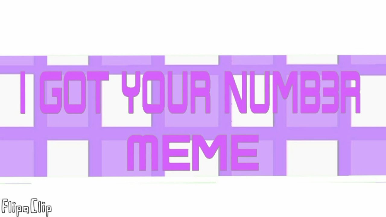i Got your number meme - YouTube