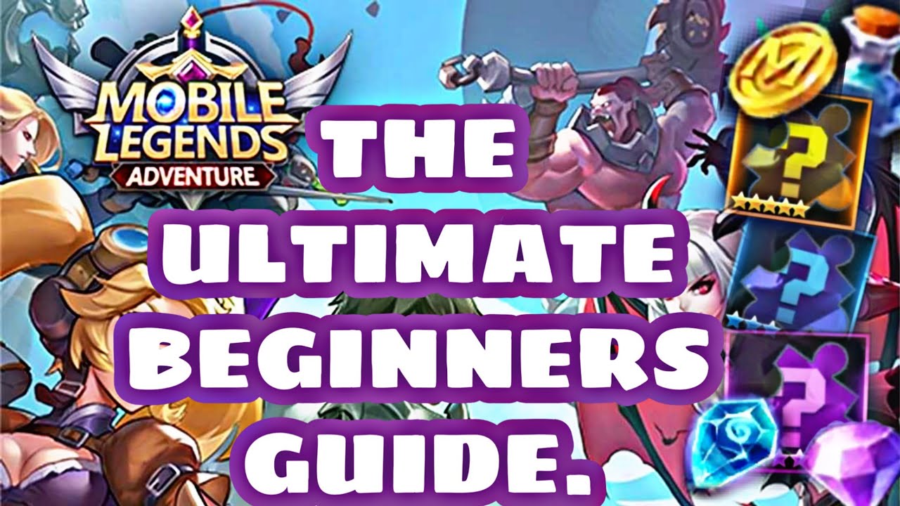 ULTIMATE BEGINNERS GUIDE (Mobile Legends Adventure) - YouTube