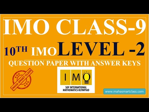 IMO CLASS 9 LEVEL 2 | 10th IMO LEVEL 2 SOLVED PAPER | question paper with answer keys - YouTube