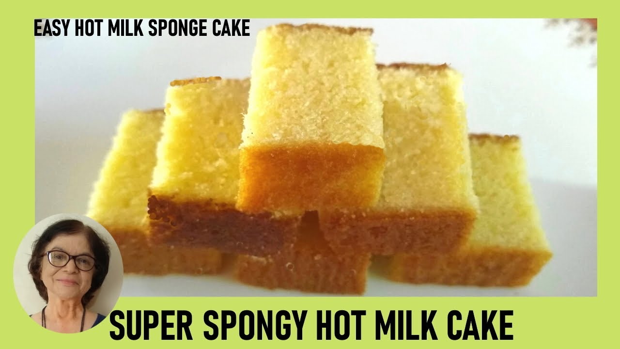 Super Spongy Hot Milk Cake / Easy Hot Milk Sponge Cake / Old-fashioned ...