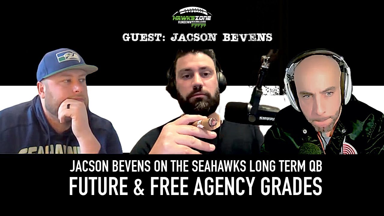 Jacson Bevens on the Seattle Seahawks Long Term QB Future & Free Agency ...