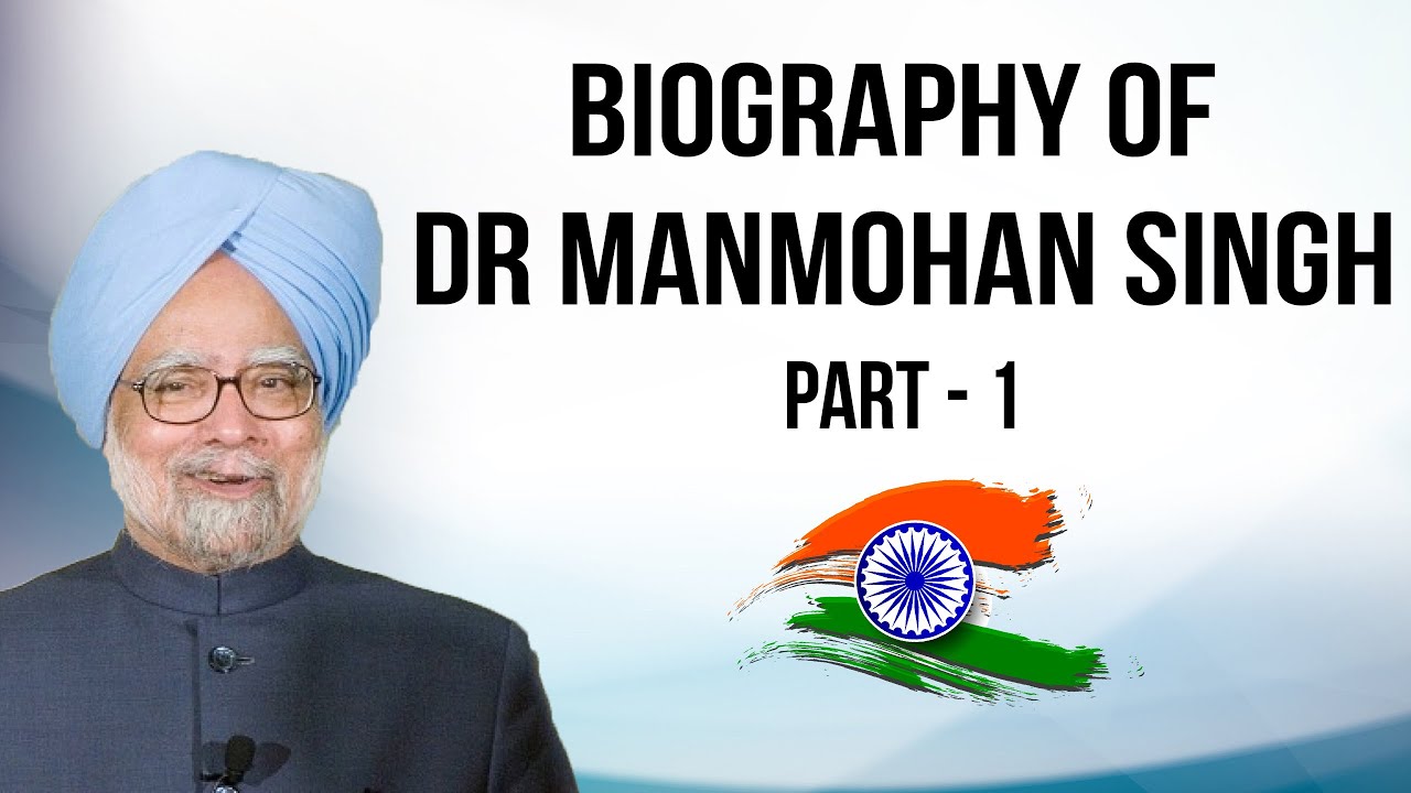 Biography of Dr. Manmohan Singh Part-1 डॉ मनमोहन सिंह की जीवनी Former ...