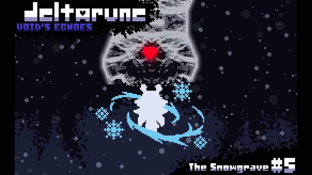 The Snowgrave | DELTARUNE: Void's Echoes °5 #deltarune #deltaruneau # ...