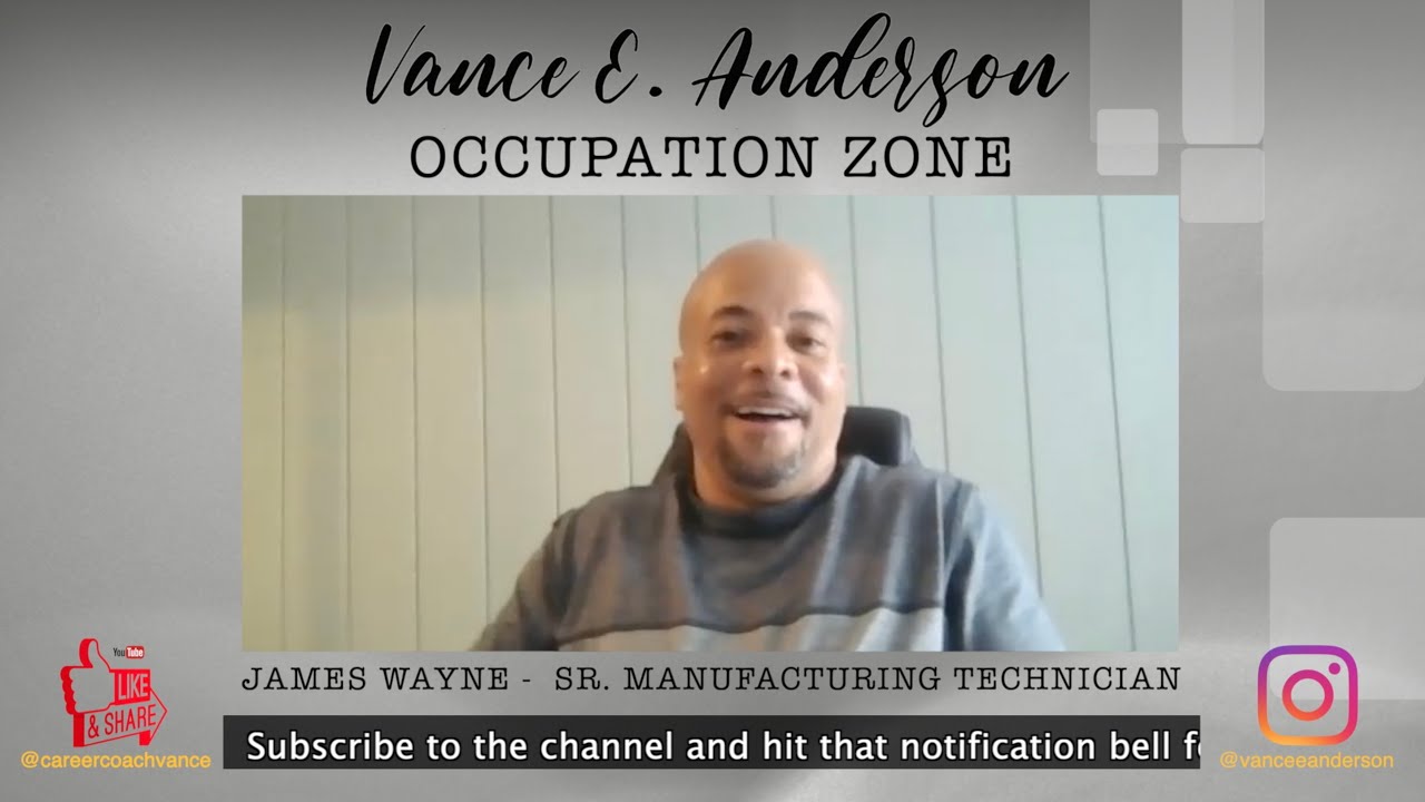 Occupation Zone - James Wayne - Sr. Manufacturing Technician - YouTube
