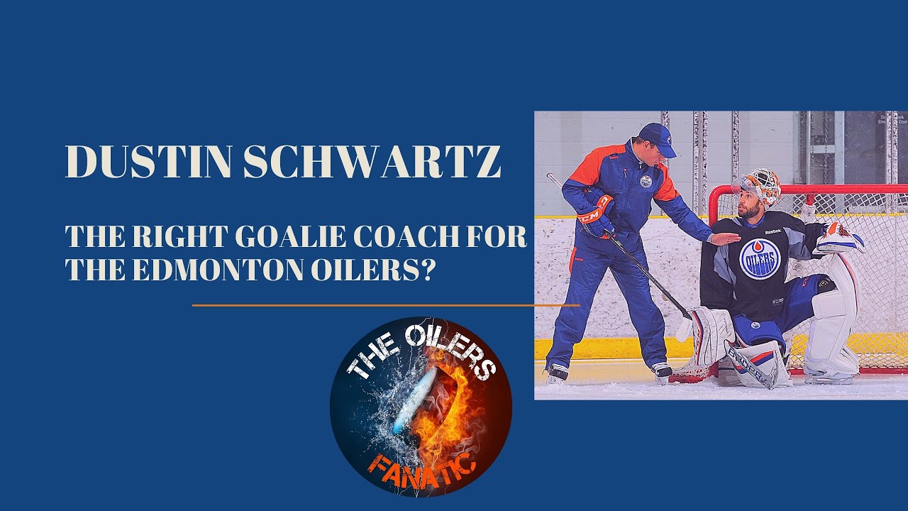 Dustin Schwartz: The Right Goalie Coach For The Edmonton Oilers? - YouTube
