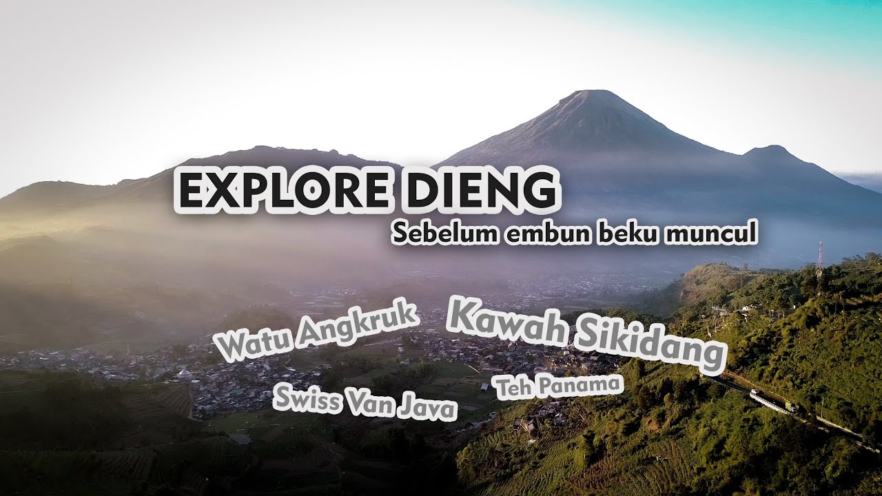 Explore Dieng: Sunrise, Kawah Sikidang, Swiss van Java, dan Ketenangan ...