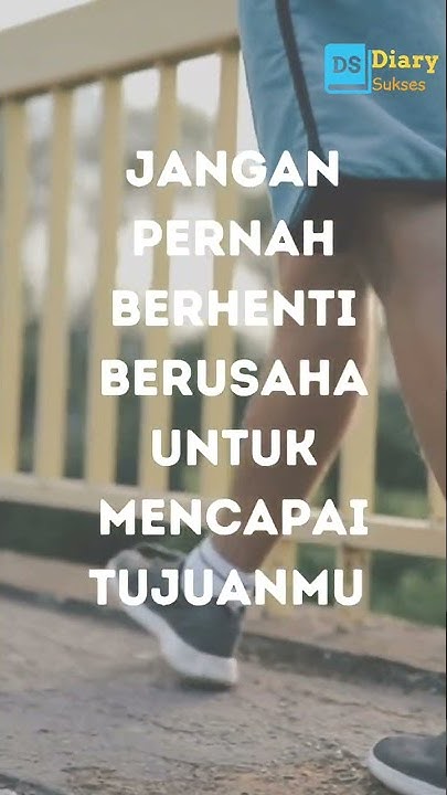 Teruslah berusaha dan jangan pernah menyerah #motivational #motivation #motivasi #shorts #sukses ...