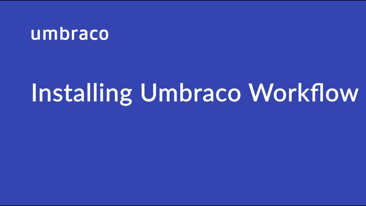 Installing Umbraco Workflow - YouTube