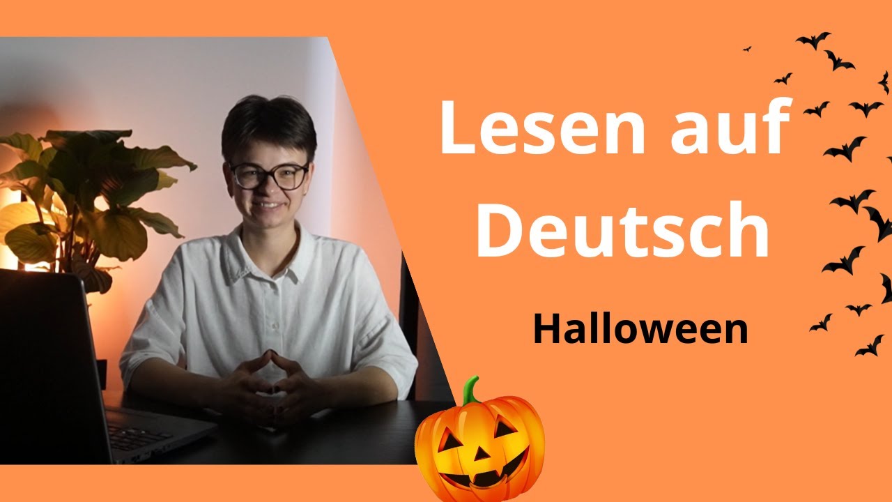 Lesen auf Deutsch. Halloween 🎃 B1-C1 - YouTube