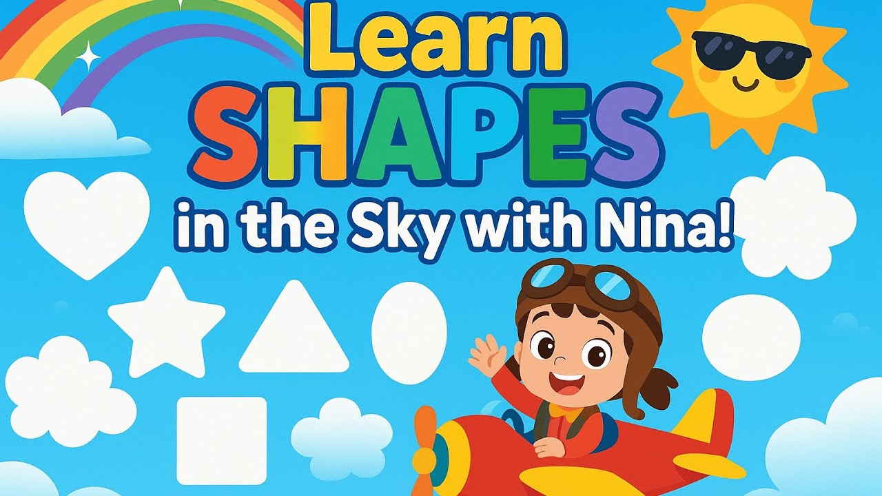 Learn Shapes in the Sky with Nina! | Airplane Cloud Song for Kids ...