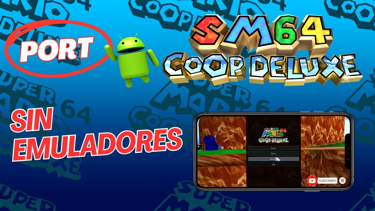 SM64 Coop Deluxe en Android sin Winlator. PORT para 32 y 64 bits. Lo ...