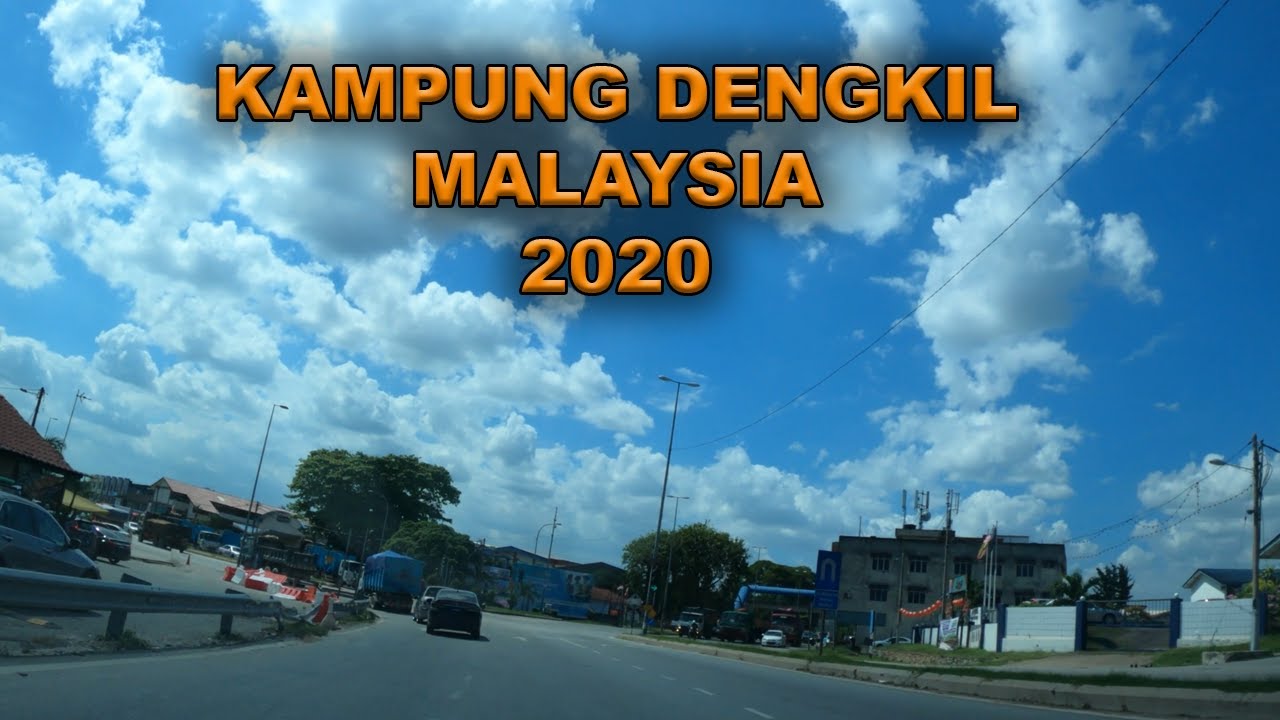 🔴SUASANA KAMPUNG DENGKIL SEPANG MALAYSIA 2020 4k 60fps HDR ULTRA HD ...
