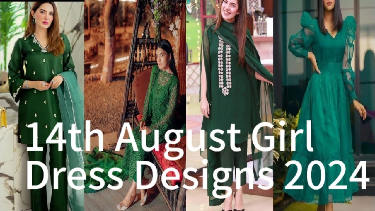 14th August Girl Dress Designs 2024 | New & Stylish Dress designs Ideas ...