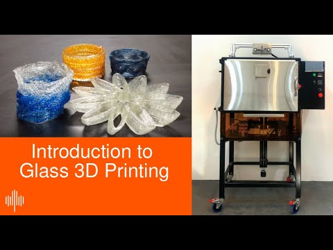 Glass 3D Printing Introduction - YouTube