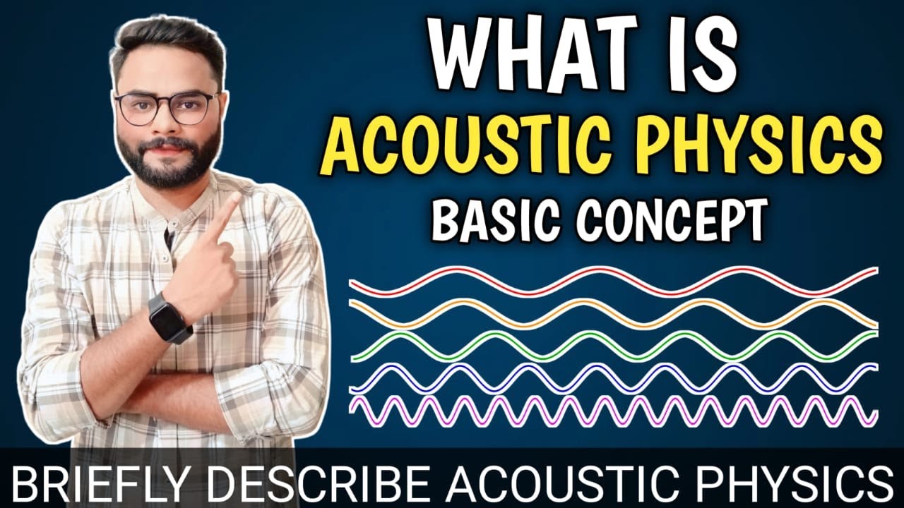 Acoustic Physics | Acoustics And Ultrasonics Engineering Physics | What Is Grating In Physics ...