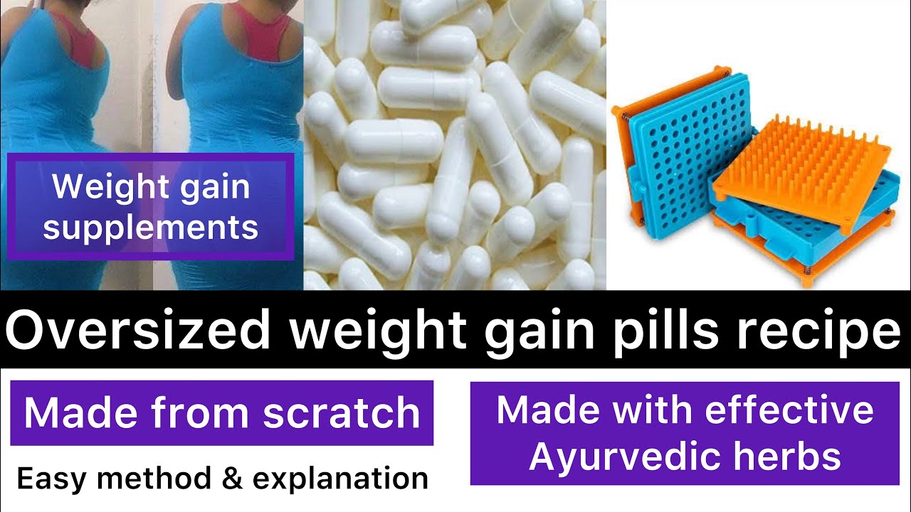 Oversized weight gain pills from scratch || Pure natural herbs - YouTube