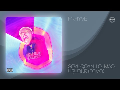 F'Rhyme — Soyuqqanlı Olmaq Üşüdür | Demo (Official Audio)