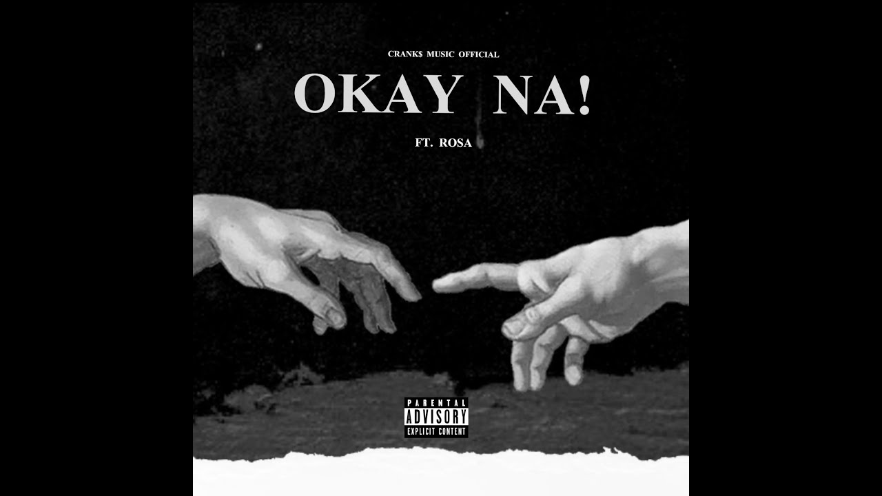 OKAY NA! - Crank$ ft. Rosa - YouTube