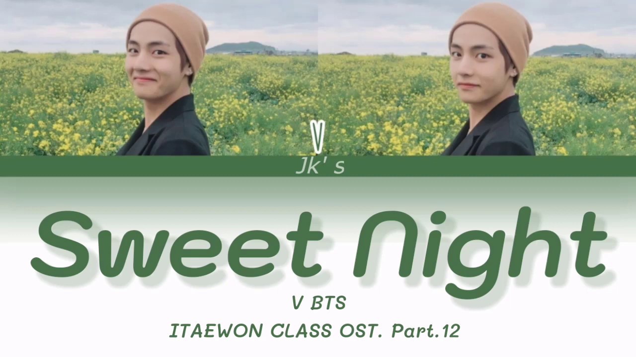 BTS V - Sweet Night Lyrics Itaewon Class Ost. Part.12 - YouTube
