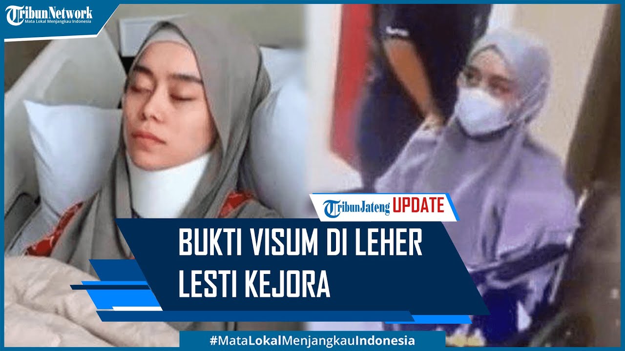 Bukti Visum Cekikan di Leher Perkuat Laporan KDRT Lesti Kejora ke ...