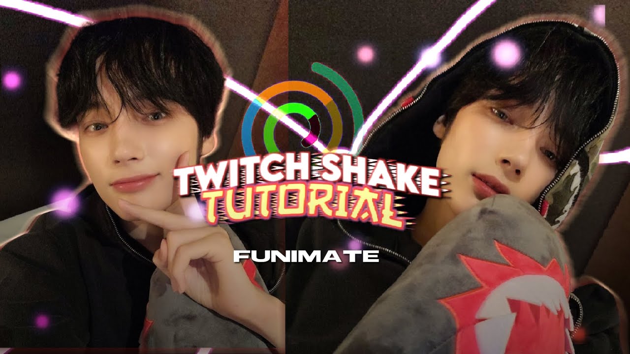 TWITCH SHAKE TUTORIAL | FUNIMATE TUTORIAL - YouTube