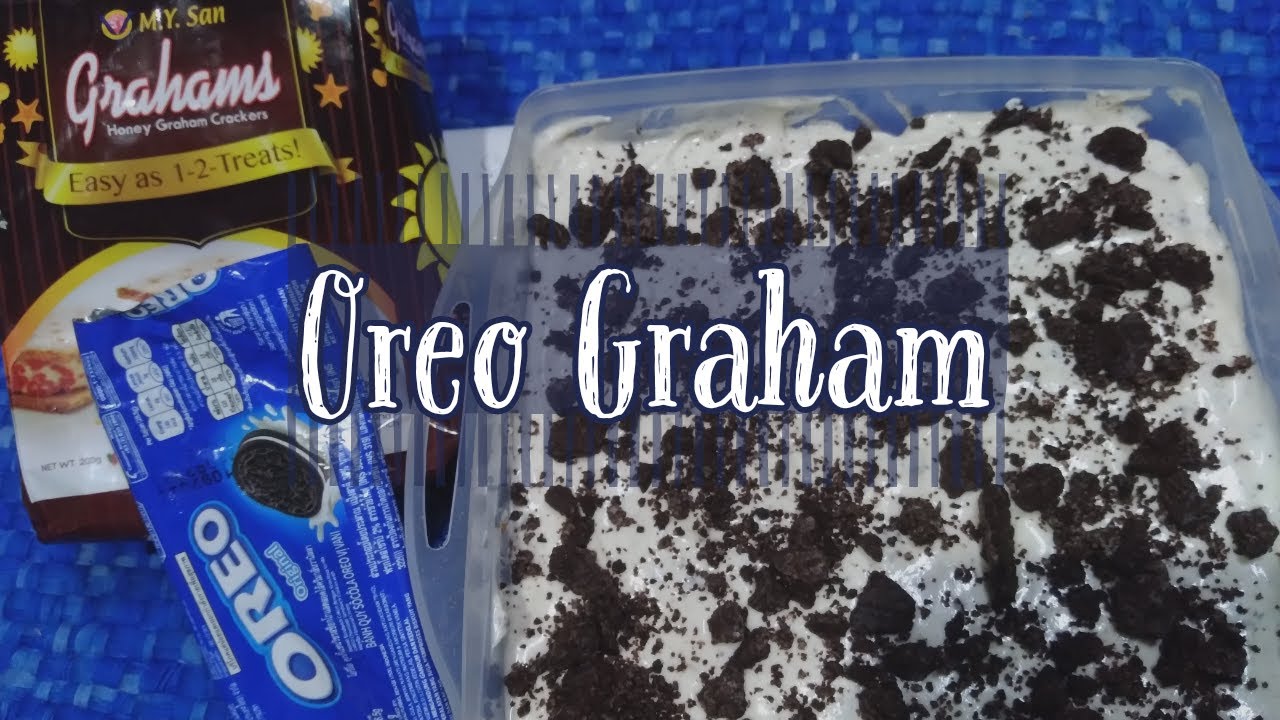 Oreo Graham | Easy Dessert Recipe - YouTube