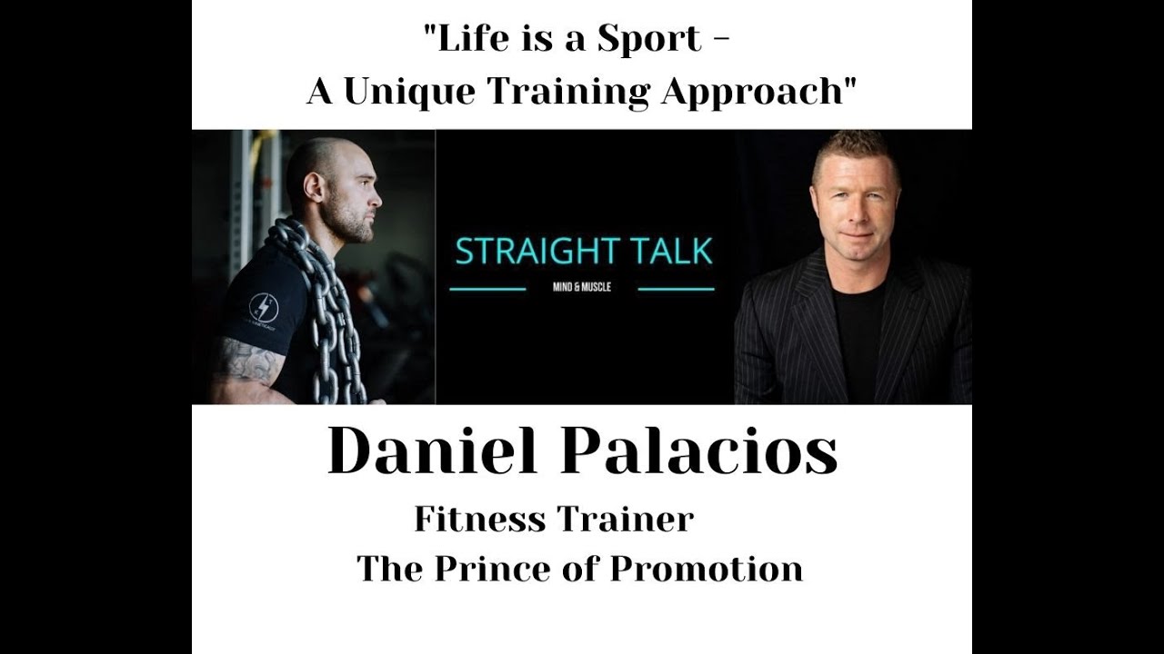 "Life is a Sport - A Unique Training Approach "Daniel Palacios, Fitness ...