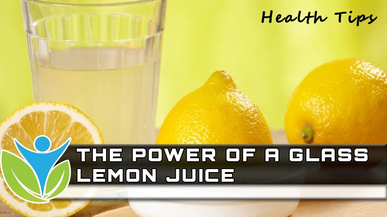 THE POWER OF A GLASS LEMON JUICE - YouTube