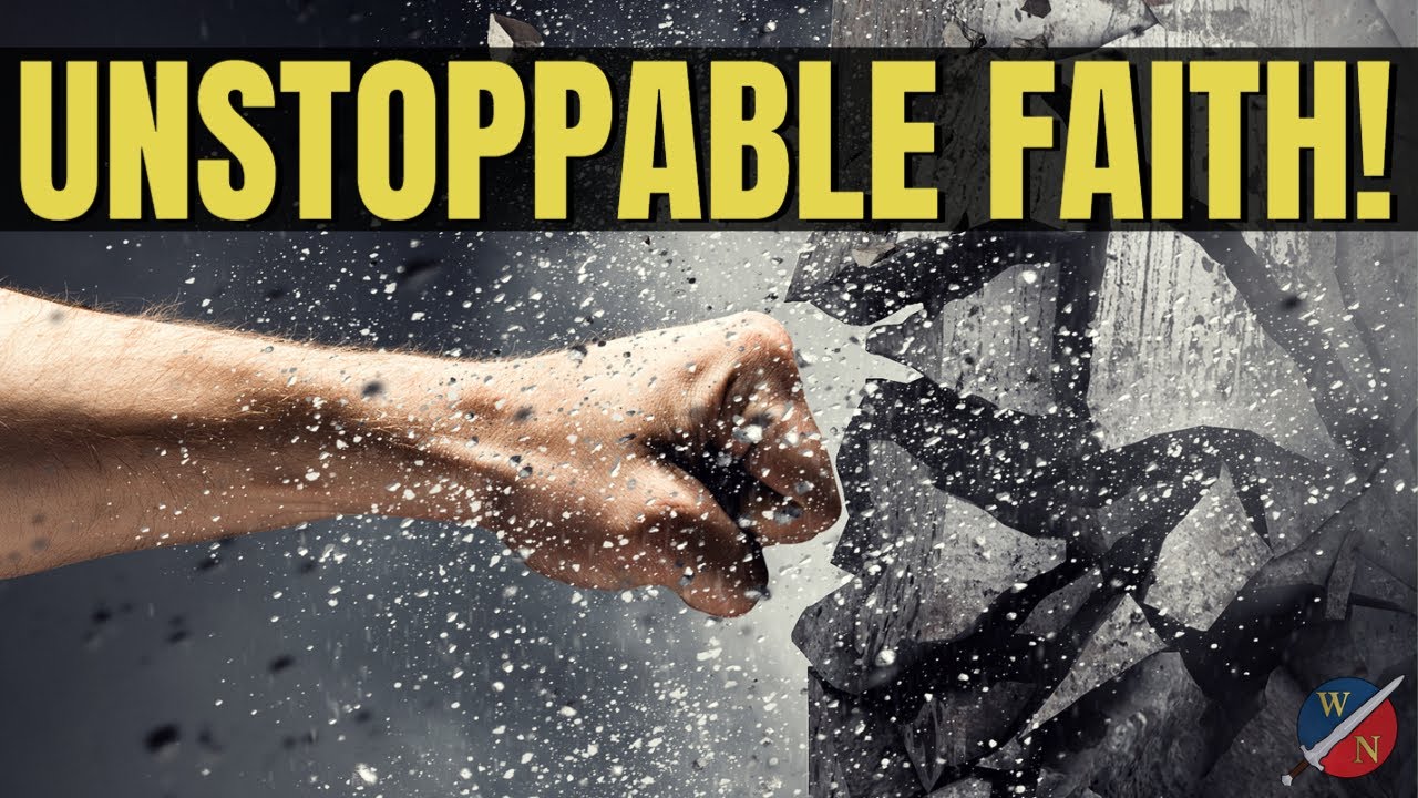 How To Have Unstoppable Faith! - YouTube