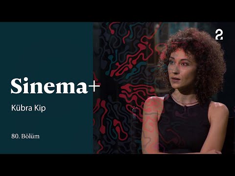 Kübra Kip | Sinema+ |  80. Bölüm @trt2