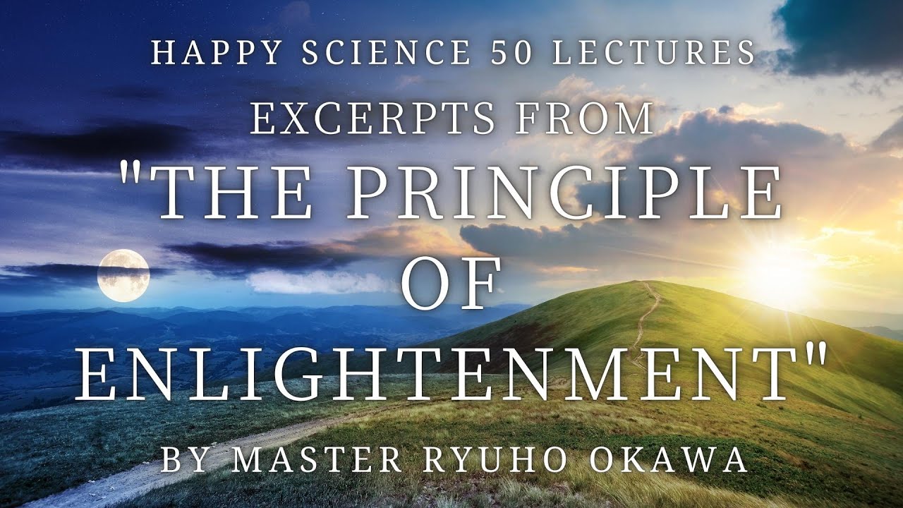 50 Initial Lecture Excerpts Series: Excerpts from The Principle of ...
