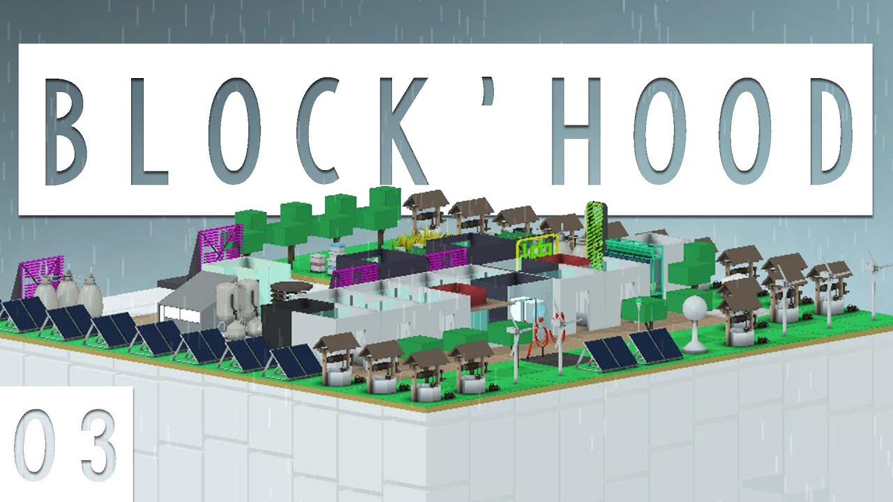 Block'hood Gameplay - #03 - Getting the Hang of It! - Let's Play - YouTube