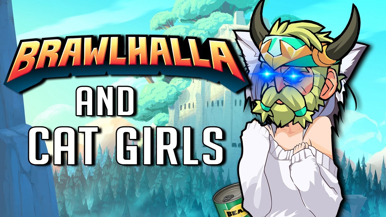 Brawlhalla, Cat Girls, and da bois - YouTube