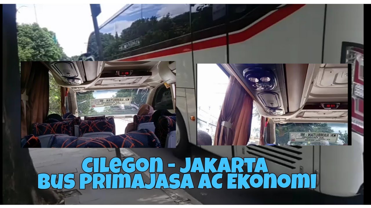 Trip Cilegon - Jakarta dengan bus Primajasa AC Ekonomi Double Glass ...