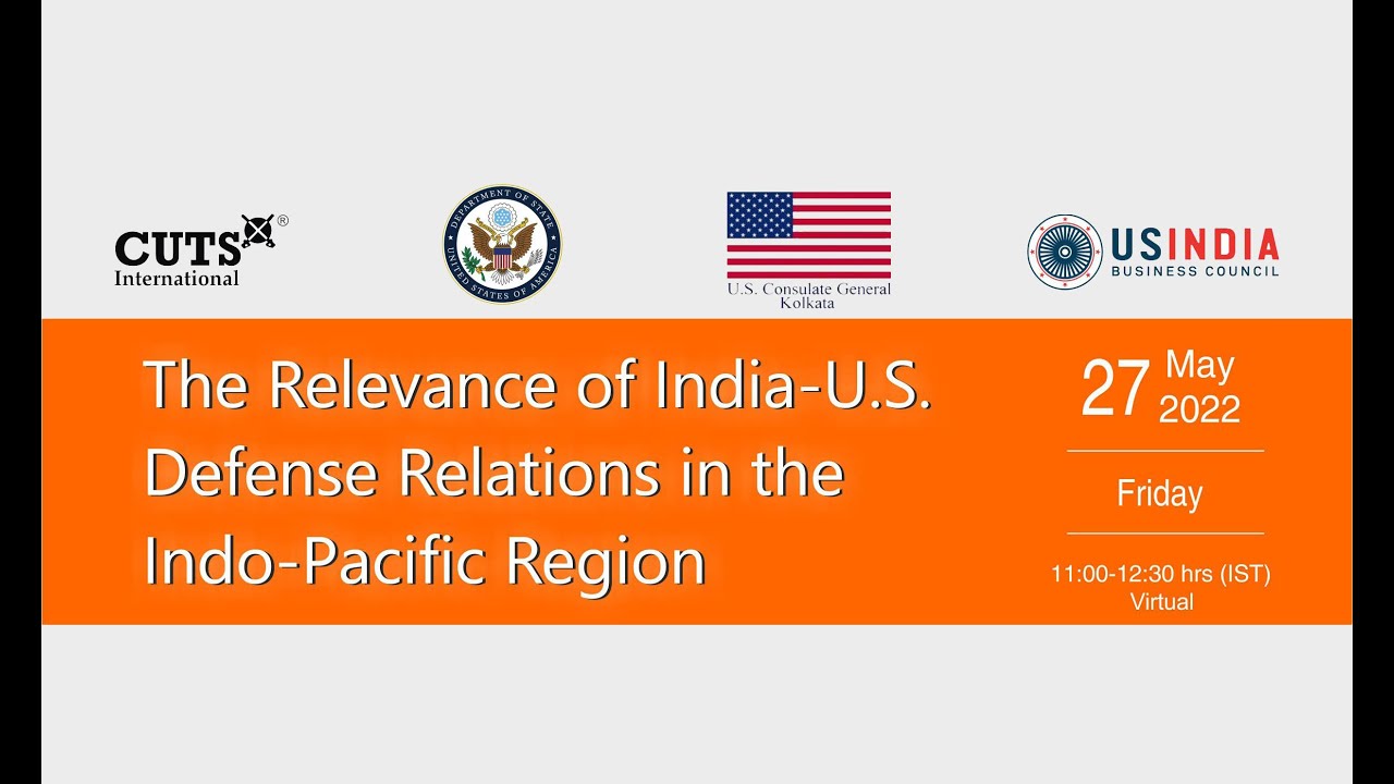 The Relevance of India-US Defense Relations in the Indo-Pacific Region - YouTube