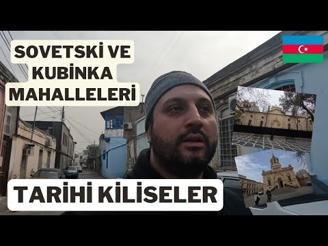 Bakünün Tarihi Kiliseleri , Kubinka Ve Sovetski Mahalleleri #AZERBAYCAN #baku  79