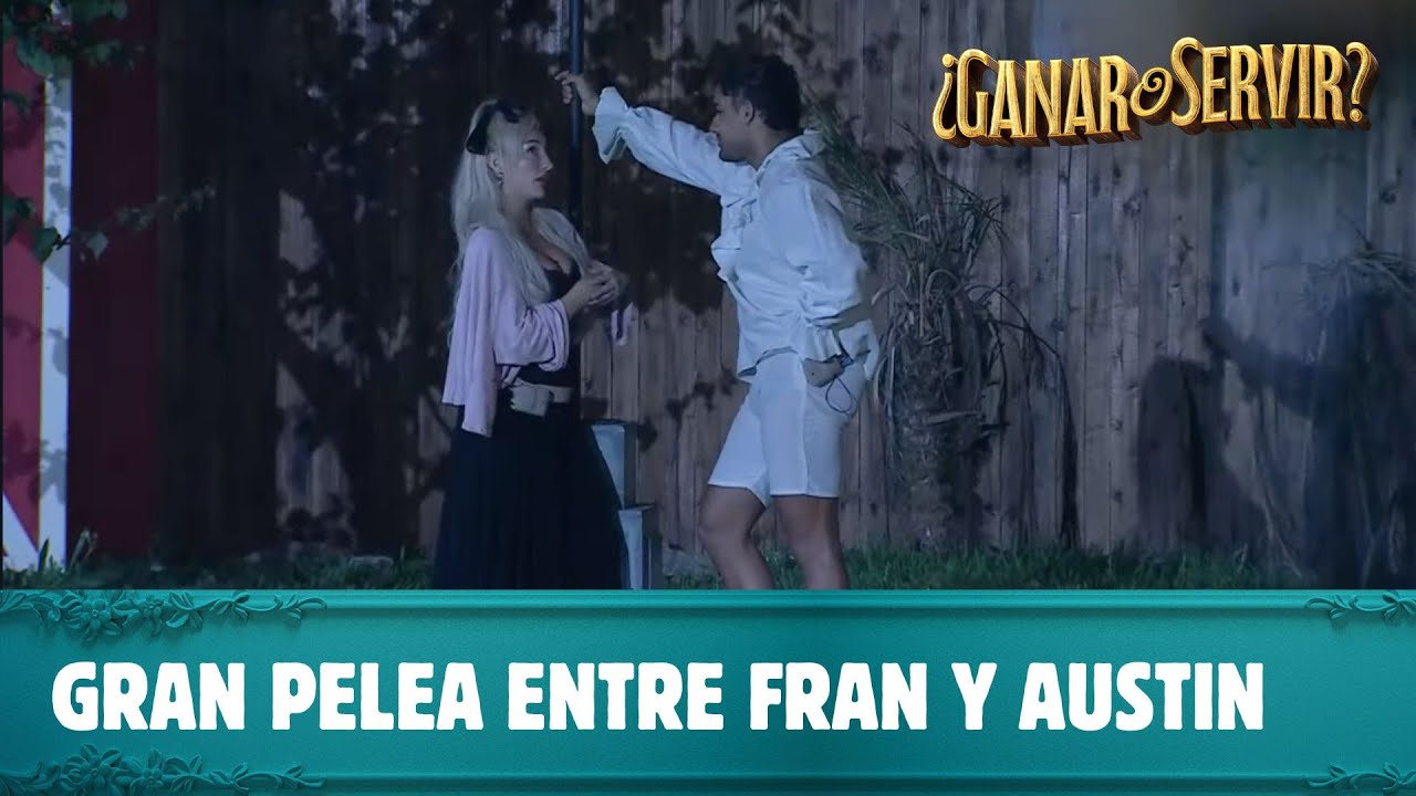 Gran pelea entre Fran y Austin | ¿Ganar o Servir? | Canal 13 - YouTube