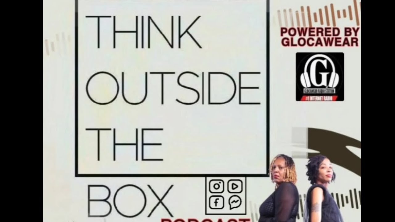 Think Outside The Box 5-21-25 - YouTube