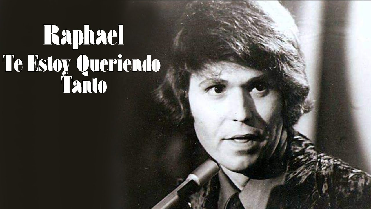 Raphael • Te Estoy Queriendo Tanto (Teatro Calderón, España 1972) - YouTube